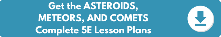 Asteroids Meteors Comets Lesson Plan - Complete 5E Method Science Unit