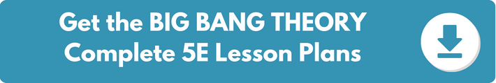 Big Bang Theory Lesson Plan – A Complete 5E Method Science Unit