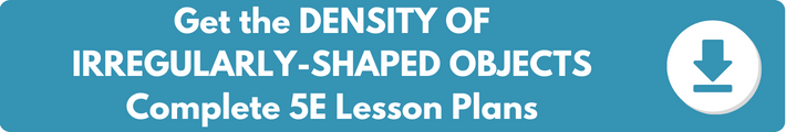 DensityIrregularly-ShapedObjectsLessonPlan–Complete5EMethodScienceUnit