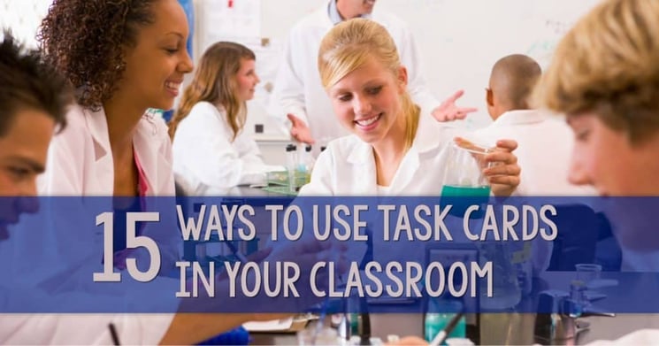 15 Ways to Use Task Cards In Your Classroom