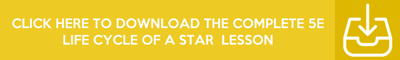 LIFE CYCLE OF A STAR LESSON PLAN – A COMPLETE SCIENCE LESSON USING THE ...