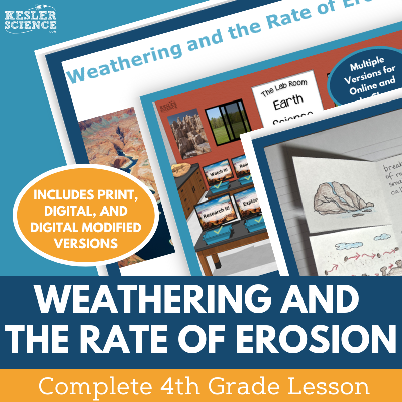 NGSS - Weathering & Rate of Erosion Activities for 4th Grade Science